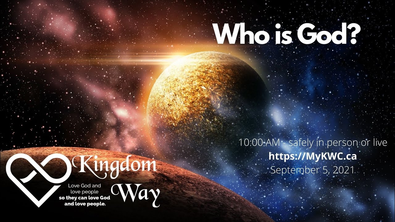 Who Is God Full Service September 5 2021 Kingdom Way